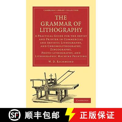 【3-4周达】Grammar of Lithography: A Practical Guide for the Artist and Printer in Commercial and Art... [9781108009072]