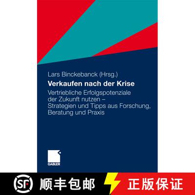 【3-4周达】Verkaufen nach der Krise : Vertriebliche Erfolgspotenziale der Zukunft nutzen - Strategien... [9783834923837]