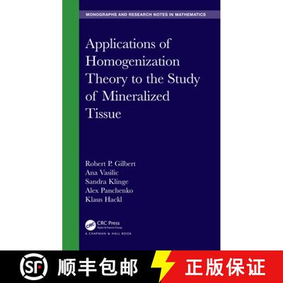 【3-4周达】精装 Applications of Homogenization Theory to the Study of Mineralized Tissue [9781584887911]