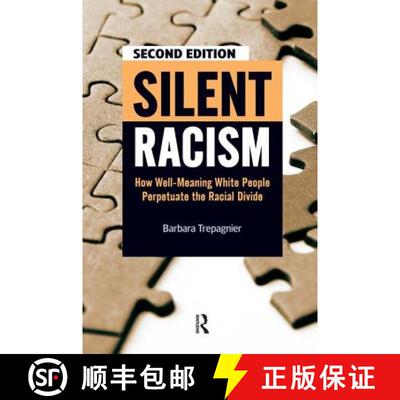 【3-4周达】Silent Racism: How Well-Meaning White People Perpetuate the Racial Divide [9781594518287]