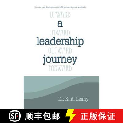 【3-4周达】A Leadership Journey: Upward, Inward, Outward, and Forward [9781490885360]