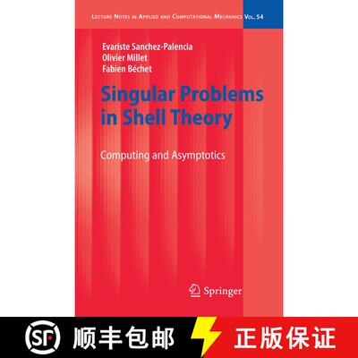 【3-4周达】Singular Problems in Shell Theory : Computing and Asymptotics [9783642264337]