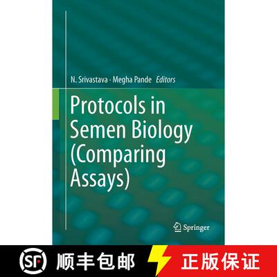 【3-4周达】精装 Protocols in Semen Biology (Comparing Assays) [9789811051999]
