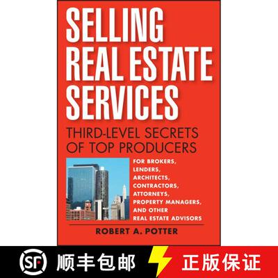 【3-4周达】Selling Real Estate Services: Third-Level Secrets Of Top Producers [Wiley经管] [9781119112150]