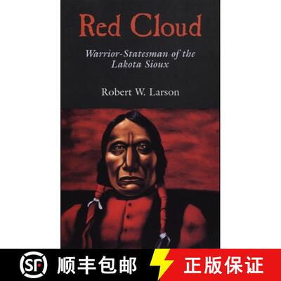 【3-4周达】Red Cloud – Warrior–Statesman of the Lakota Sioux [9780806131894]