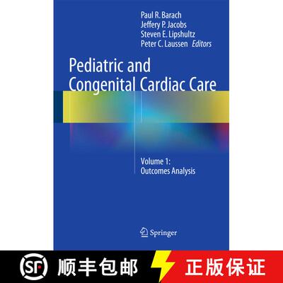 【3-4周达】精装 Pediatric and Congenital Cardiac Care : Volume 1: Outcomes Analysis [9781447165866]