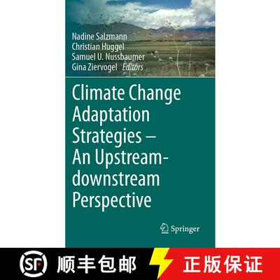 【3-4周达】精装 Climate Change Adaptation Strategies – An Upstream-downstream Perspective (1st ed. 2... [9783319407715]