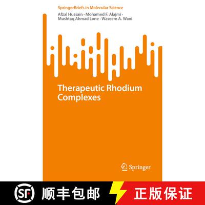 【3-4周达】Therapeutic Rhodium Complexes [9783031356308]