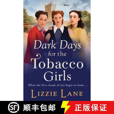 【3-4周达】Dark Days for the Tobacco Girls: A gritty heartbreaking saga from Lizzie Lane for 2021 [9781800485006]