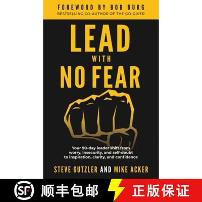 【3-4周达】Lead With No Fear: Your 90-day leader shift from worry, insecurity, and self-doubt to insp... [9781733980081]