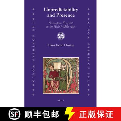 预订 Unpredictability and Presence: Norwegian Kingship in the High Middle Ages [9789004166615]