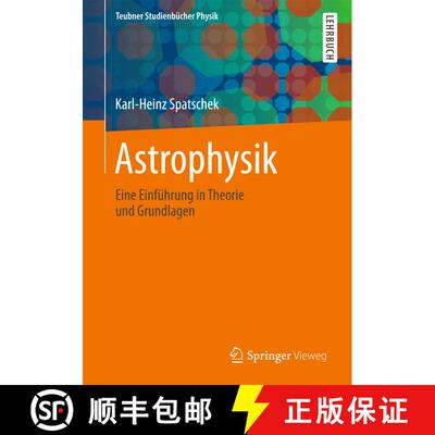 【3-4周达】Astrophysik : Eine Einführung in Theorie und Grundlagen [9783642335792]