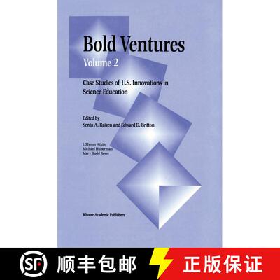 【3-4周达】精装 Bold Ventures: Volume 2 Case Studies of U.S. Innovations in Science Education - Bold ... [9780792342328]