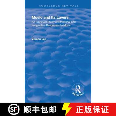 【3-4周达】Revival: Music and Its Lovers (1932): An Empirical Study of Emotional and Imaginative Resp... [9781138567634]