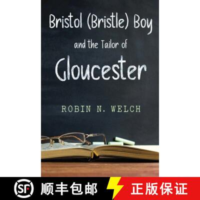【3-4周达】BRISTOL (BRISTLE) BOY and THE TAILOR OF GLOUCESTER [9781800166455]
