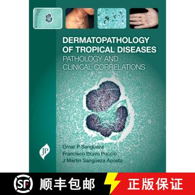 【3-4周达】精装 Dermatopathology of Tropical Diseases : Pathology and Clinical Correlations [9781909836068]