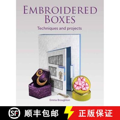 【3-4周达】Embroidered Boxes: Techniques and Projects [9781785005633]