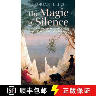 【3-4周达】精装 The Magic of Silence – Caspar David Friedrich′s Journey Through Time Cloth [9781509567546]