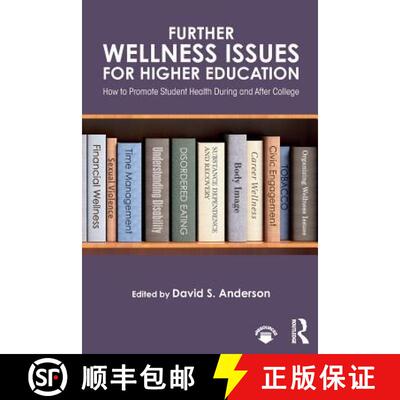【3-4周达】Further Wellness Issues for Higher Education : How to Promote Student Health During and Af... [9781138101029]