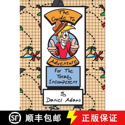 【3-4周达】The Guide To Adventure For The Totally Incompetent [9781365930812]