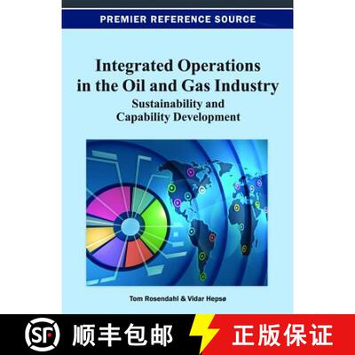 【3-4周达】Integrated Operations in the Oil and Gas Industry: Sustainability and Capability Development [9781466620025]