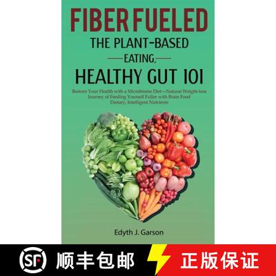 【3-4周达】精装 Fiber Fueled: The Plant-Based Eating, Healthy Gut 101 [9781990409035]