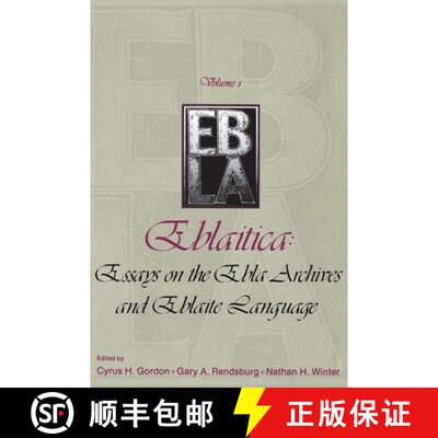 【3-4周达】精装 Eblaitica: Eblaitica: Essays on the Ebla Archives and Eblaite Language, Volume 1 [9780931464348]