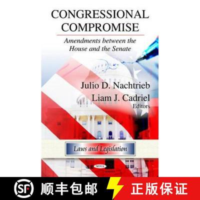 【3-4周达】Congressional Compromise: Amendments between the House and the Senate [9781607417965]