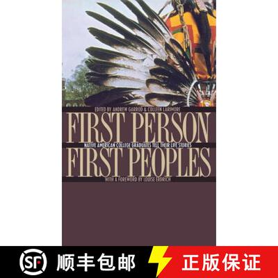 【3-4周达】First Person, First Peoples: Native American College Graduates Tell Their Life Stories [9780801433832]