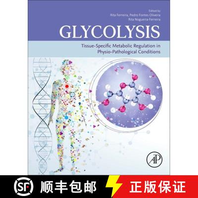 【3-4周达】Glycolysis: Tissue-Specific Metabolic Regulation in Physio-pathological Conditions [9780323917049]