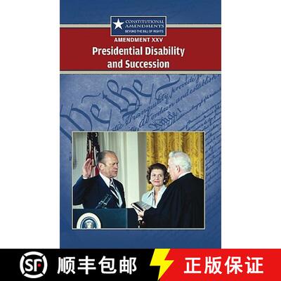 【3-4周达】Amendment XXV: Presidential Disability and Succession [9780737751116]