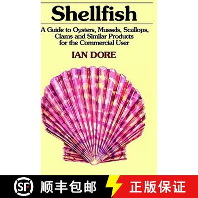 【3-4周达】Shellfish: A Guide to Oysters, Mussels, Scallops, Clams and Similar Products for the Comme... [9780442002039]