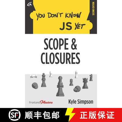 【3-4周达】You Don't Know JS Yet: Scope & Closures [9798621536459]