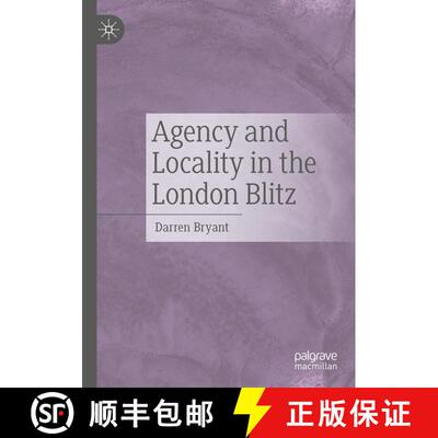 【3-4周达】Agency and Locality in the London Blitz [9783031509872]
