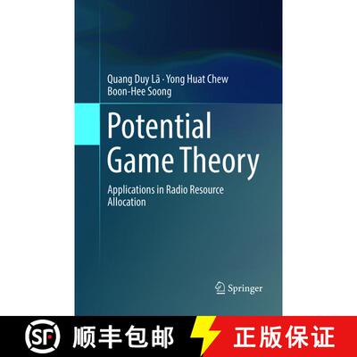 【3-4周达】Potential Game Theory : Applications in Radio Resource Allocation (Softcover reprint of th... [9783319809038]