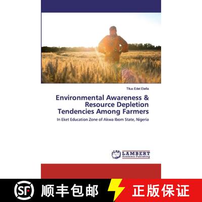 预订 Environmental Awareness & Resource Depletion Tendencies Among Farmers [9786202518161]