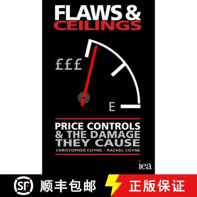 【3-4周达】Flaws and Ceilings : Price Controls and the Damage They Cause [9780255367011]