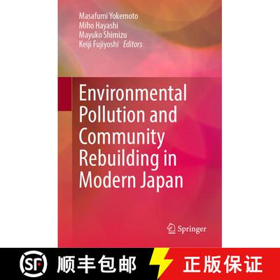 【3-4周达】Environmental Pollution and Community Rebuilding in Modern Japan [9789819932382]