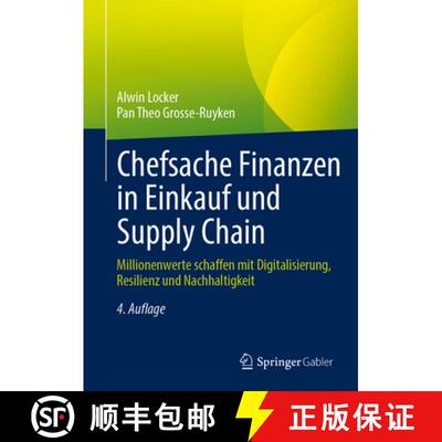 【3-4周达】精装 Chefsache Finanzen in Einkauf und Supply Chain: Millionenwerte schaffen mit Digitalis... [9783658457020]