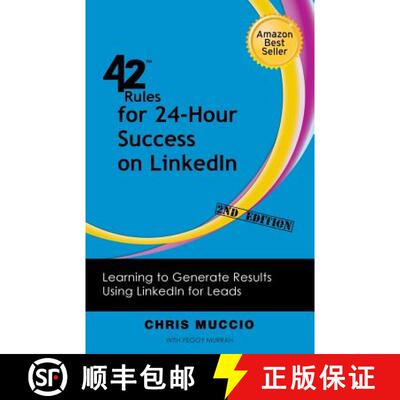 【3-4周达】42 Rules for 24-Hour Success on Linkedin (2nd Edition): Learning to Generate Results Using... [9781607731009]