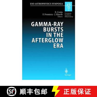 【3-4周达】Gamma-Ray Bursts in the Afterglow Era : Proceedings of the International Workshop Held in ... [9783642076688]