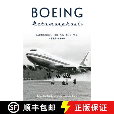 【3-4周达】Boeing Metamorphosis: Launching the 737 and 747, 1965-1969 [9780764361623]