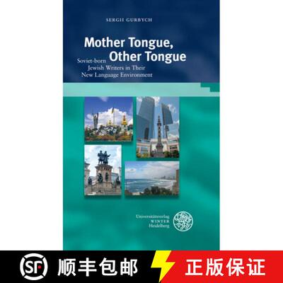 【3-4周达】精装 Mother Tongue, Other Tongue: Soviet-Born Jewish Writers in Their New Language Environ... [9783825349059]