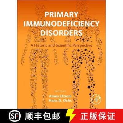 【3-4周达】精装 Primary Immunodeficiency Disorders: A Historic and Scientific Perspective [9780124071797]