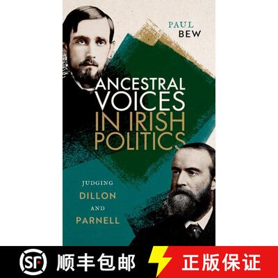 【3-4周达】精装 Ancestral Voices in Irish Politics: Judging Dillon and Parnell [9780192873705]