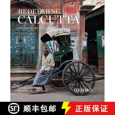预订 精装 Redeeming Calcutta: A Portrait of India's Imperial Capital [9780198082187]