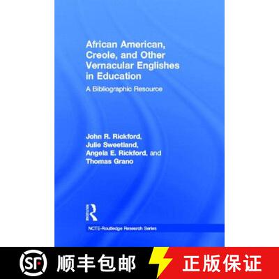 【3-4周达】精装 African American, Creole, and Other Vernacular Englishes in Education : A Bibliograph... [9780805860504]
