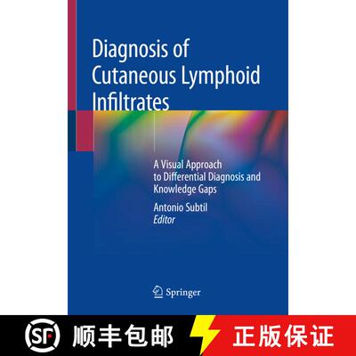 【3-4周达】Diagnosis of Cutaneous Lymphoid Infiltrates: A Visual Approach to Differential Diagnosis a... [9783030116521]