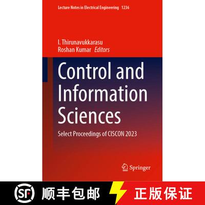 【3-4周达】精装 Control and Information Sciences: Select Proceedings of CISCON 2023 [9789819758654]