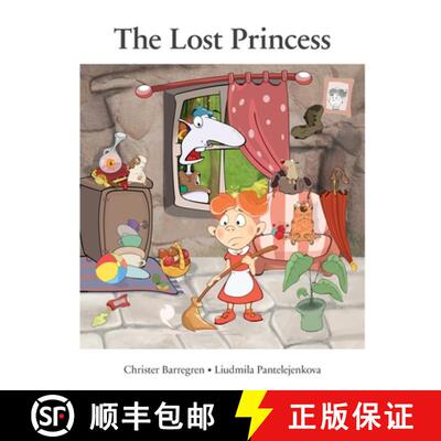 【3-4周达】The Lost Princess: A story about family and love and how sometimes you must get lost to fi... [9789198523232]